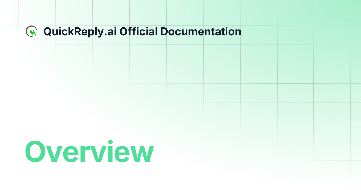 Overview | QuickReply.ai Official Documentation