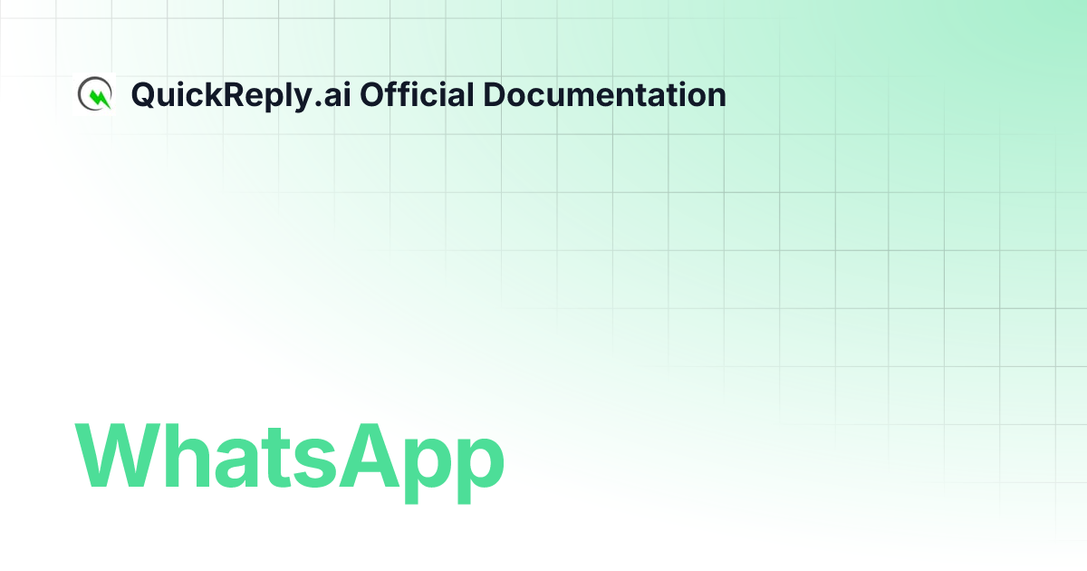 WhatsApp | QuickReply.ai Official Documentation