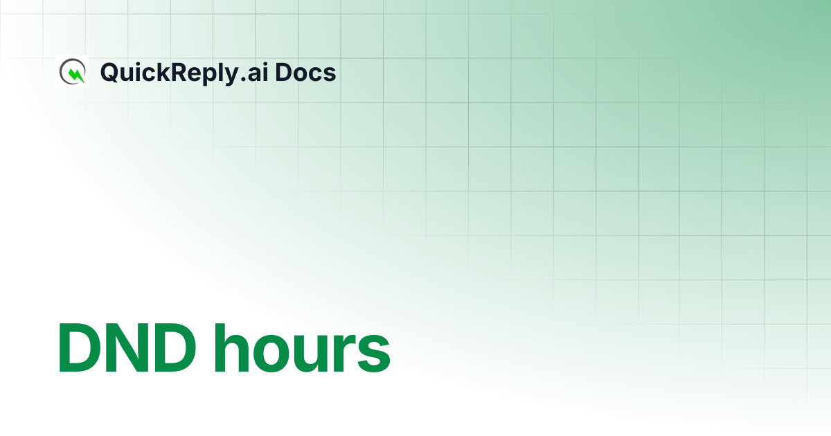 DND hours | QuickReply.ai Official Documentation