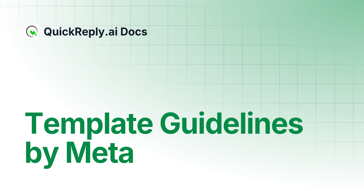 Template Guidelines by Meta | QuickReply.ai Docs