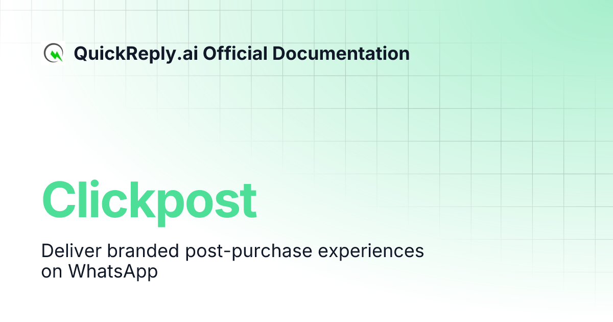 Clickpost | QuickReply.ai Official Documentation